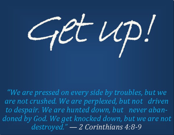 Daily Devotional – 7/5/17 “Getting up is the hard part” – Lakisha, the ...